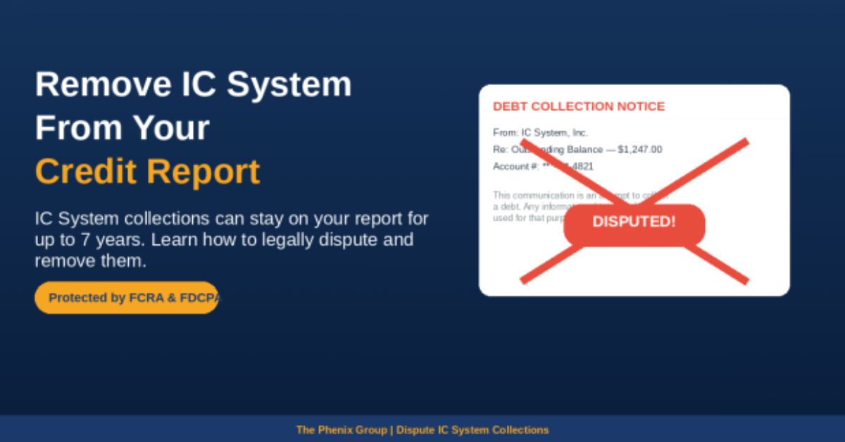 IC System Credit Report: How to Remove Collections Fast